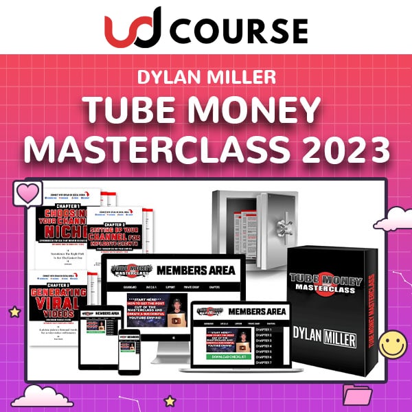 Dylan Miller – Tube Money Masterclass 2023 - Udcourse