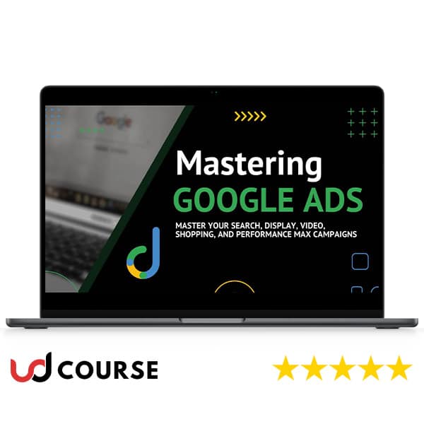 Define Digital Academy – Mastering Google Ads - Udcourse
